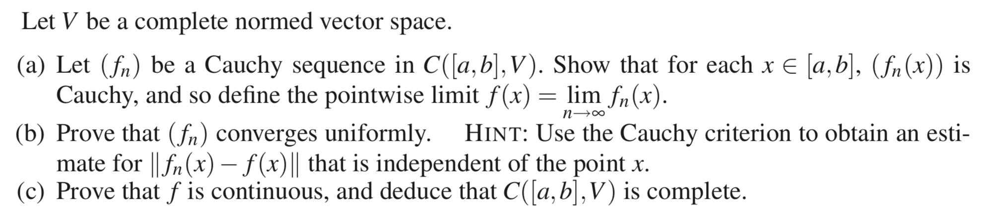 Solved Let V be a complete normed vector space. (a) Let (fn) | Chegg.com