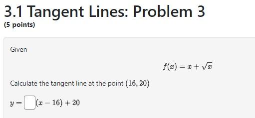 Solved 3.1 Tangent Lines: Problem 3 (5 points) Given | Chegg.com