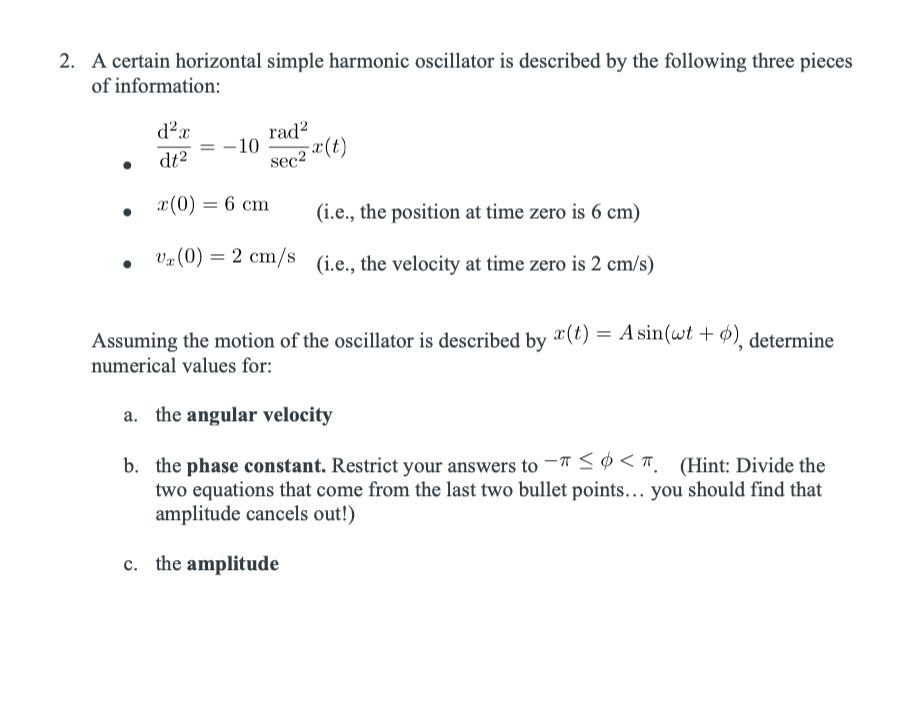 Solved 2. A certain horizontal simple harmonic oscillator is | Chegg.com