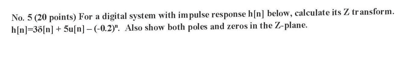 Solved No. 5 (20 points) For a digital system with impulse | Chegg.com
