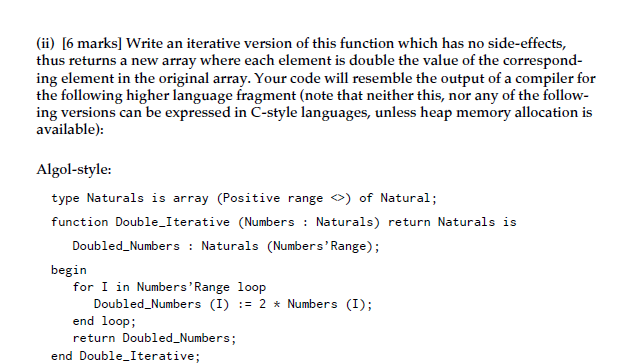 Solved (ii) [6 marks] Write an iterative version of this | Chegg.com