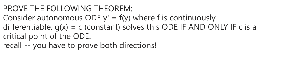 Solved PROVE THE FOLLOWING THEOREM: Consider autonomous ODE | Chegg.com