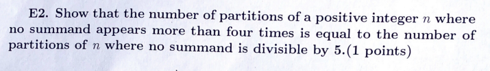 Solved E2. Show that the number of partitions of a positive | Chegg.com
