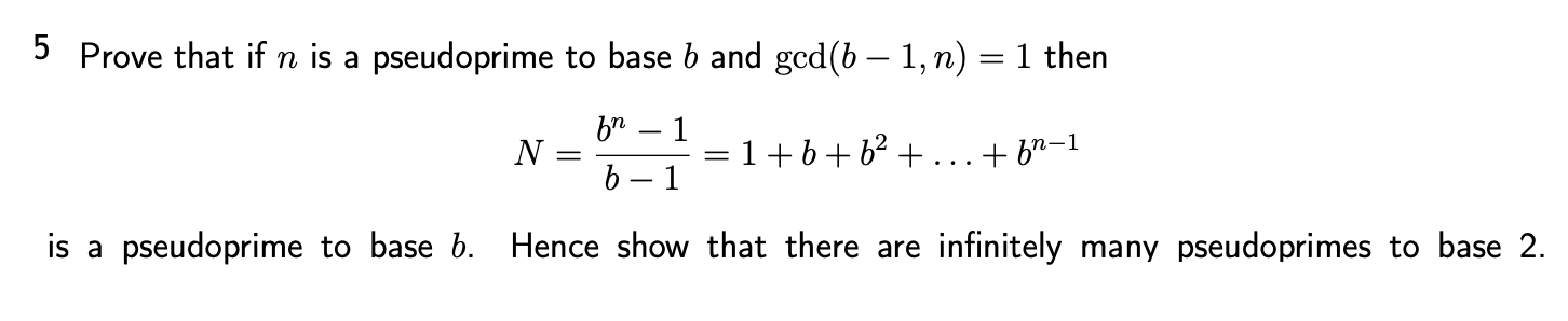 Solved 5 Prove that if n is a pseudoprime to base b and | Chegg.com
