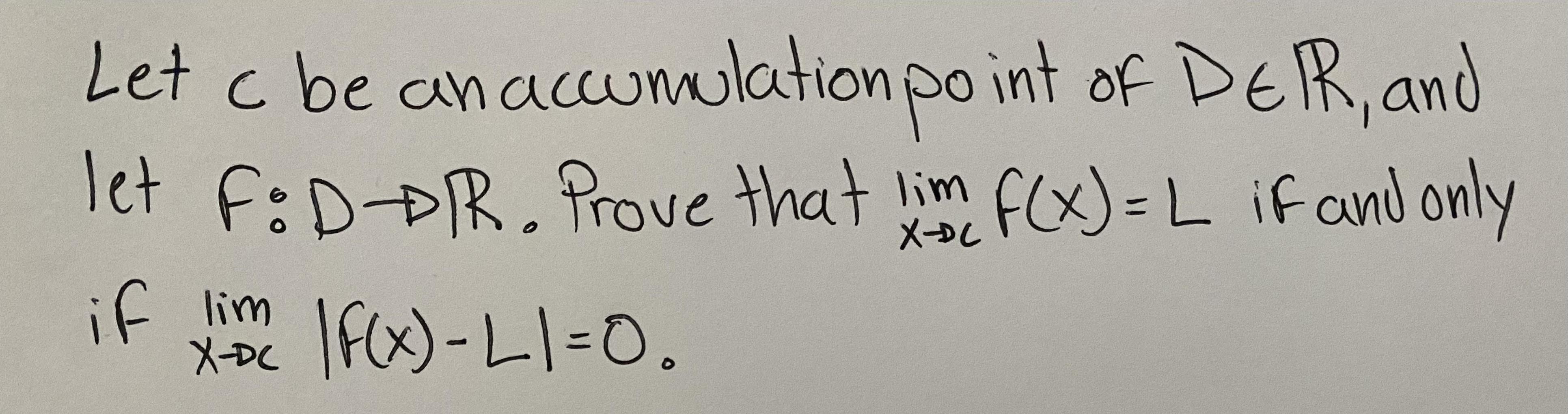 Solved Let c be an accumulation po int of D∈R, and let | Chegg.com