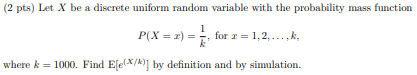 Solved (2 pts) Let X be a discrete uniform random variable | Chegg.com
