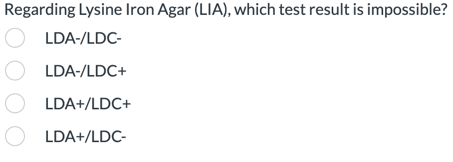 Solved Regarding Lysine Iron Agar (LIA), which test result | Chegg.com