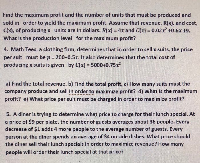 Solved Find the maximum profit and the number of units that | Chegg.com