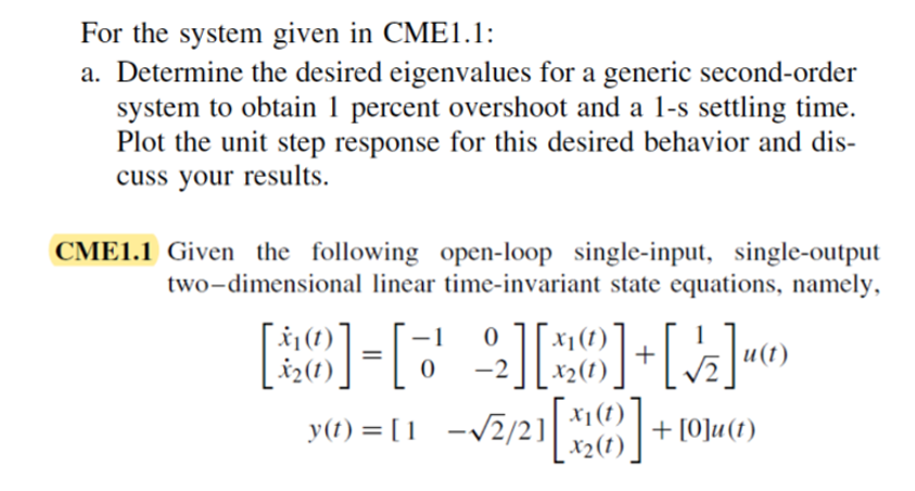 For the system given in CME1.1: a. Determine the | Chegg.com
