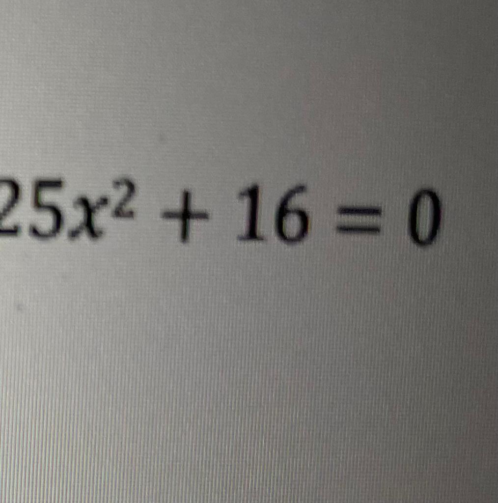 Solved 25x2+16=0x2−4x−45=0x2−2x+10=0quadratic formula: | Chegg.com