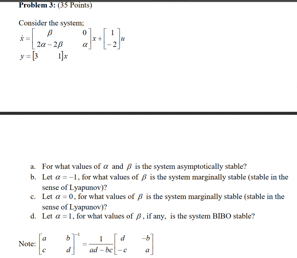 Solved Problem 3: (35 Points) Consider the system; 0 x t a. | Chegg.com