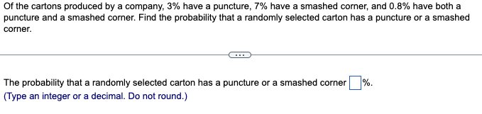 Solved Of the cartons produced by a company, 3% have a | Chegg.com