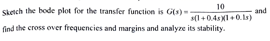 Solved Sketch the bode plot for the transfer function | Chegg.com