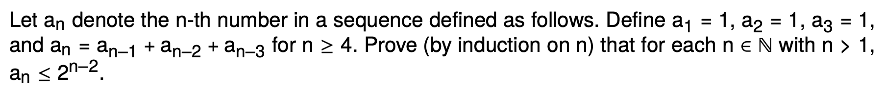 Solved Let an denote the n-th number in a sequence defined | Chegg.com