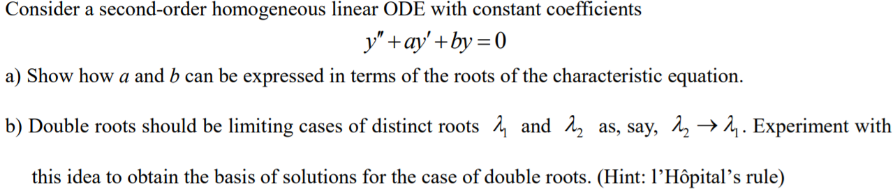 Solved Consider a second-order homogeneous linear ODE with | Chegg.com