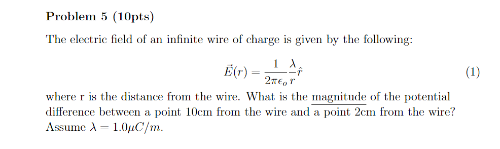 Solved Problem 5 (10pts) The electric field of an infinite | Chegg.com