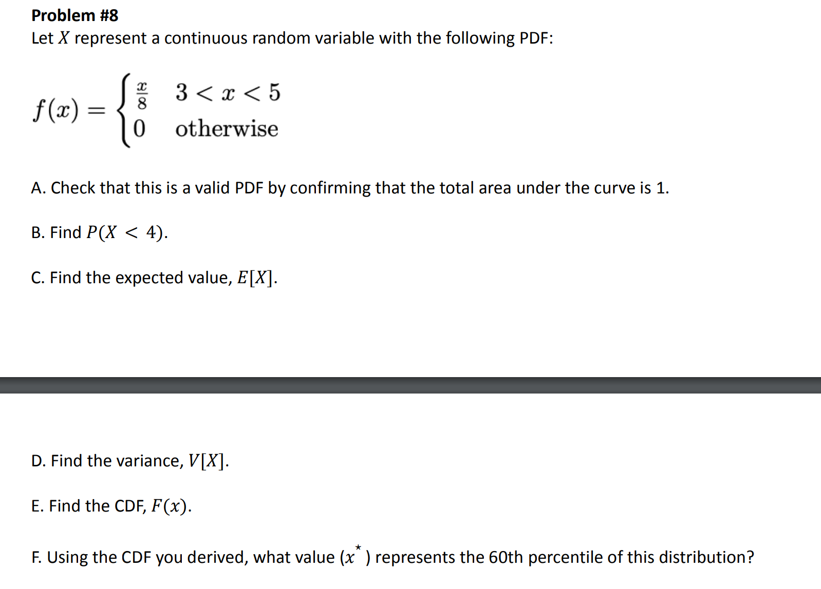 Solved Problem #8Let x ﻿represent a continuous random | Chegg.com