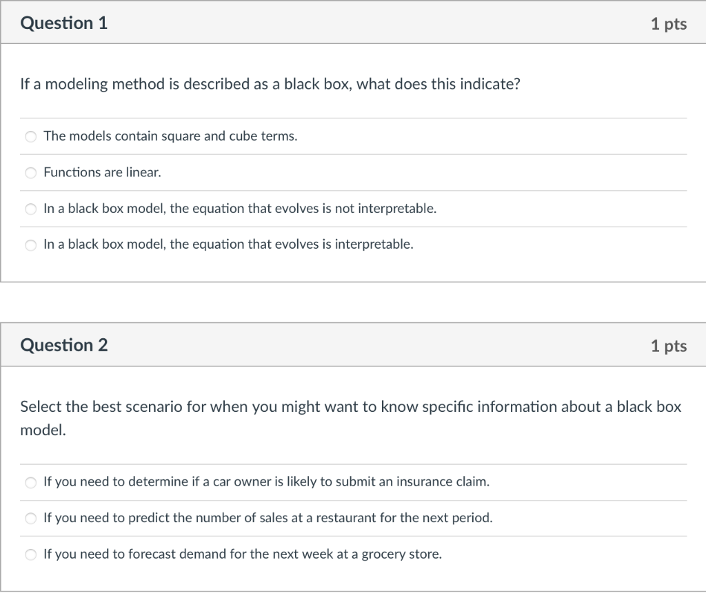 Solved 1) If a modeling method is described as a black box, | Chegg.com