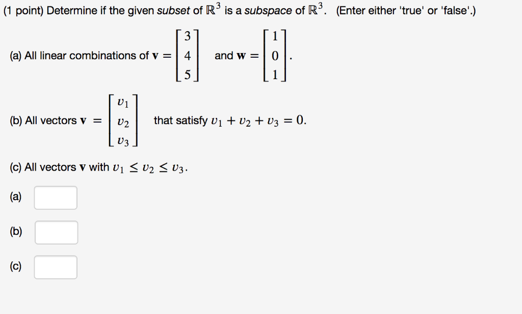 Solved (1 point) Determine if the given subset of R3 is a | Chegg.com