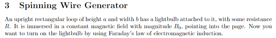 Solved 3 Spinning Wire Generator An upright rectangular loop | Chegg.com