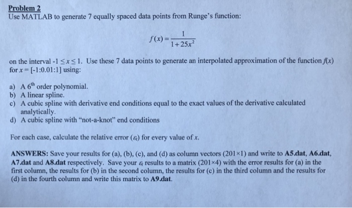 Solved Problem 2 Use MATLAB to generate 7 equally spaced | Chegg.com