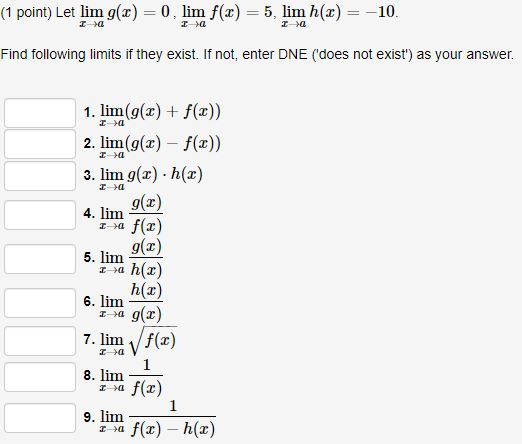 Solved (1 point) Let lim g(x) = 0, lim f(x) = 5, lim h(x) = | Chegg.com