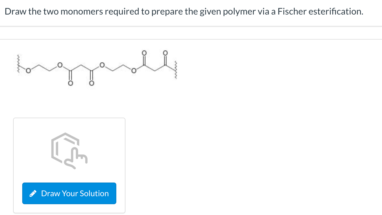 Solved Identify the monomers required to make the following | Chegg.com