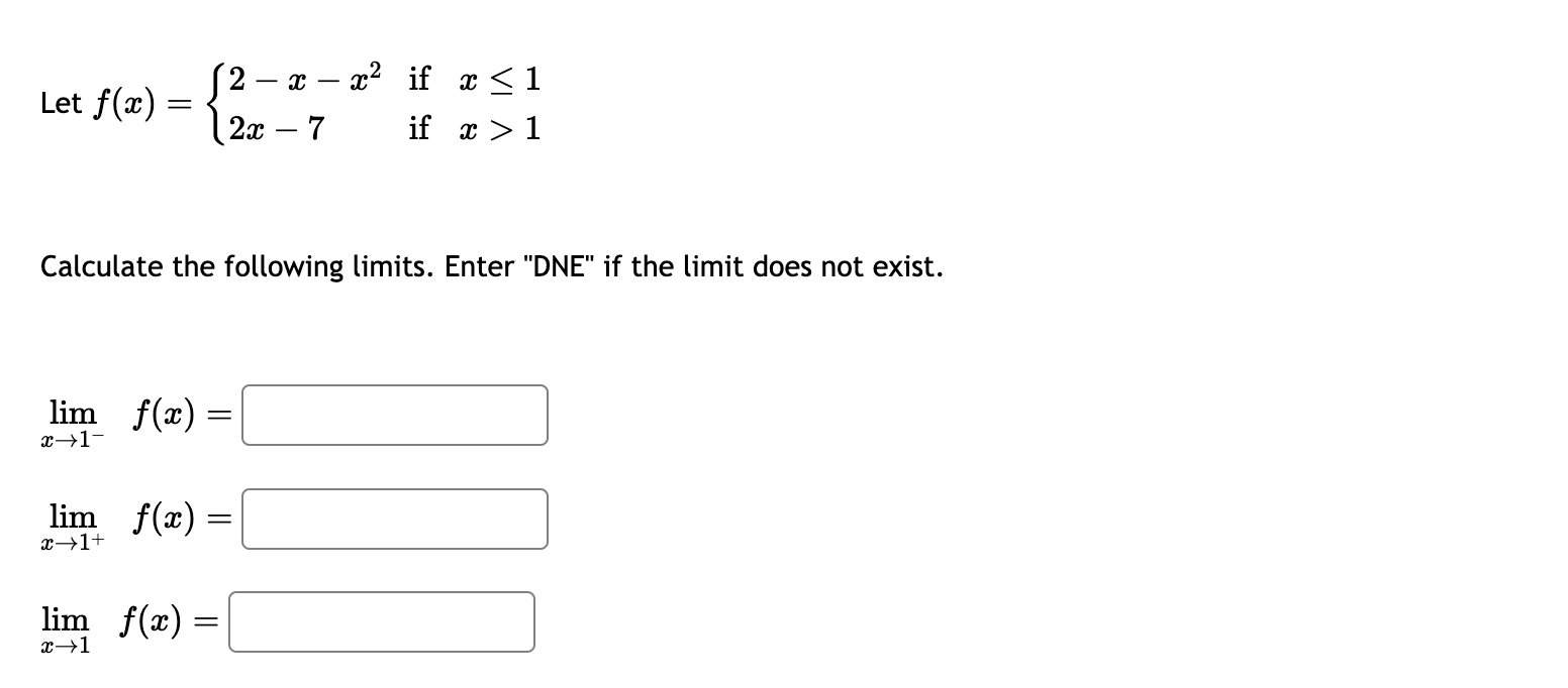 Solved Let f(x)={2−x−x22x−7 if x≤1 if x>1 Calculate the | Chegg.com