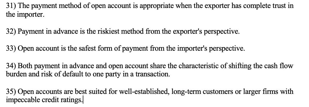 Solved True or False : The payment method of open account is | Chegg.com