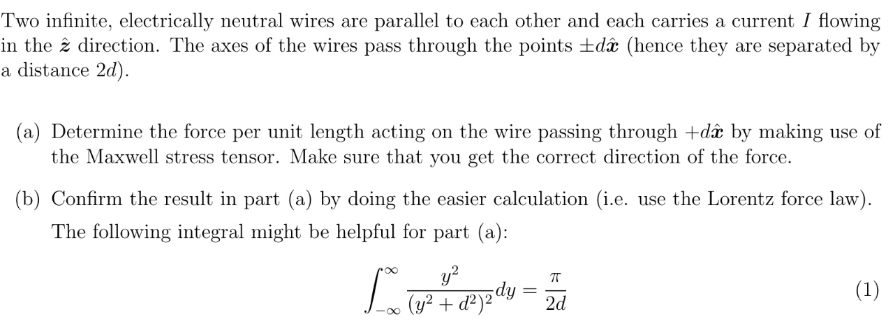 Solved Two infinite, electrically neutral wires are parallel | Chegg.com