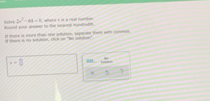 Solved Solve 22-64 = 0, where is a real number Round your | Chegg.com