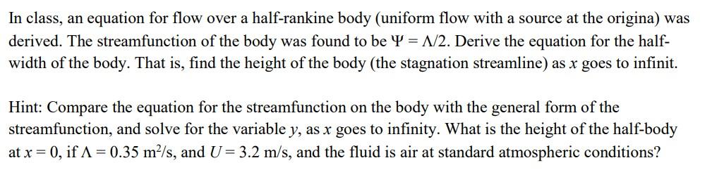 Solved In class, an equation for flow over a half-rankine | Chegg.com