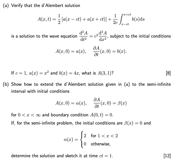 Solved (a) Verify that the d'Alembert solution A(x, t) = 3 | Chegg.com
