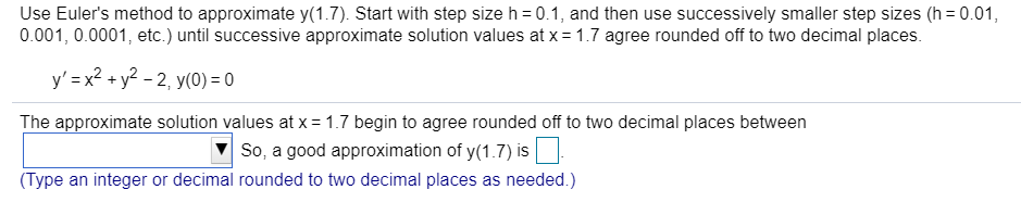 Solved Use Euler's method to approximate y(1.7). Start with | Chegg.com