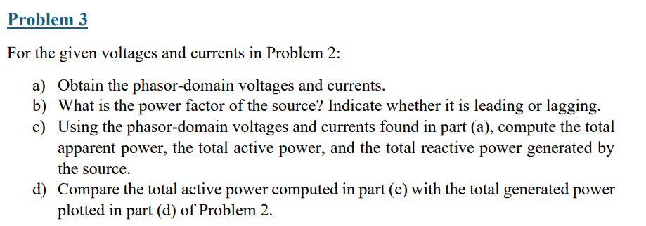 Problem 3For the given voltages and currents in | Chegg.com