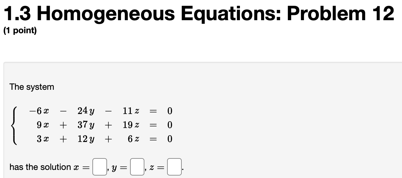 Solved 1.3 Homogeneous Equations: Problem 12 (1 point) The | Chegg.com
