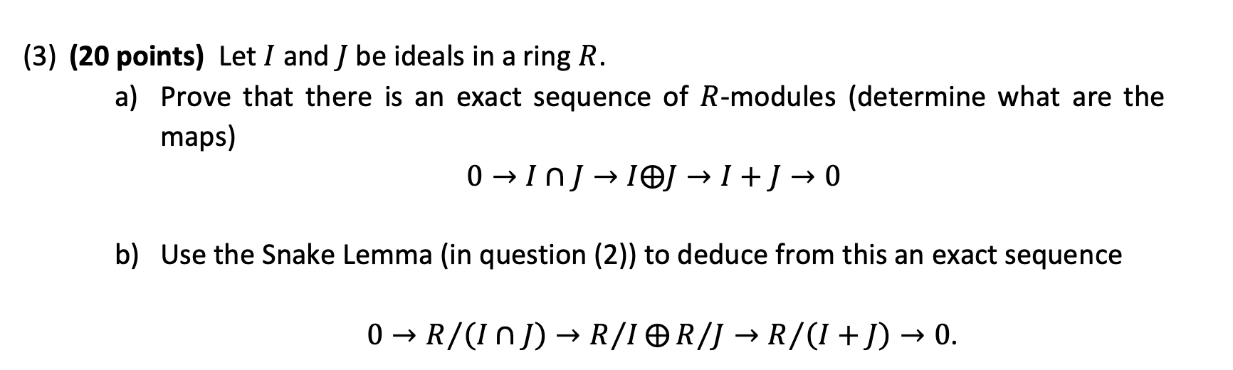 Solved (20 points) Let I and J be ideals in a ring R. a) | Chegg.com
