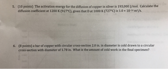 Solved The activation energy for the diffusion of copper in | Chegg.com