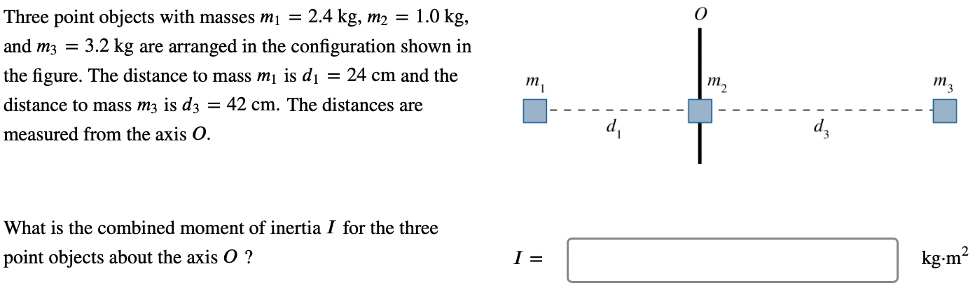 Solved Three point objects with masses m1=2.4 kg,m2=1.0 kg, | Chegg.com