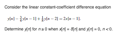 Solved Consider the linear constant-coefficient difference | Chegg.com