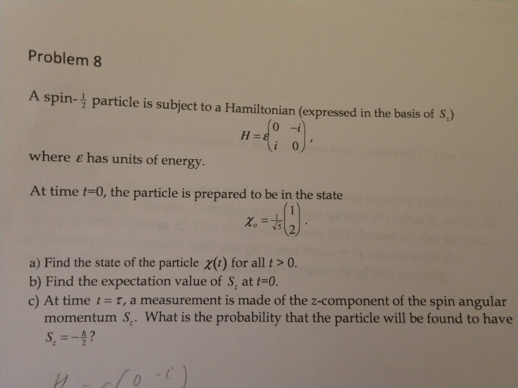 Solved Problem 8 A spin- particle is subject to a | Chegg.com