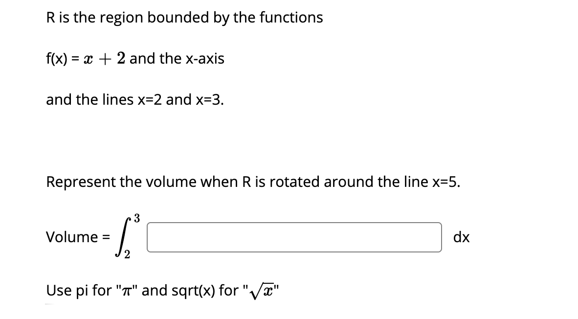Solved Suppose that R is the finite region bounded by y = x, | Chegg.com