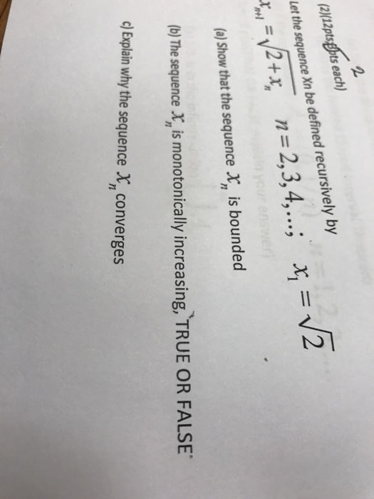 Solved Let the sequence Xn be defined recursively by x_n + 1 | Chegg.com