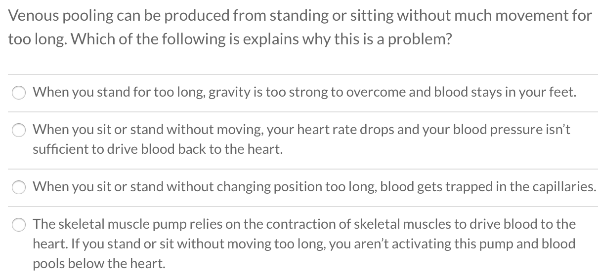 Solved Venous pooling can be produced from standing or | Chegg.com
