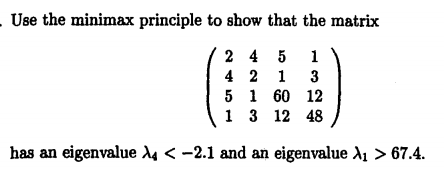 Solved Theorem 1.7 (Courant Minimax Principle) For any real | Chegg.com