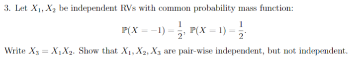 Solved Let x1,x2 ﻿be independent RVs with common probability | Chegg.com