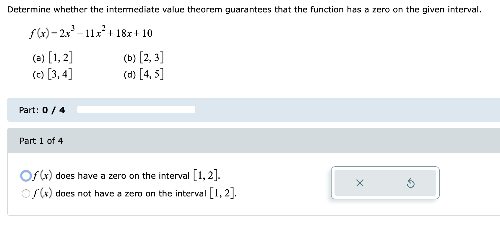 Solved Determine whether the intermediate value theorem | Chegg.com