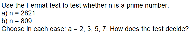 Solved Use the Fermat test to test whether n is a prime | Chegg.com