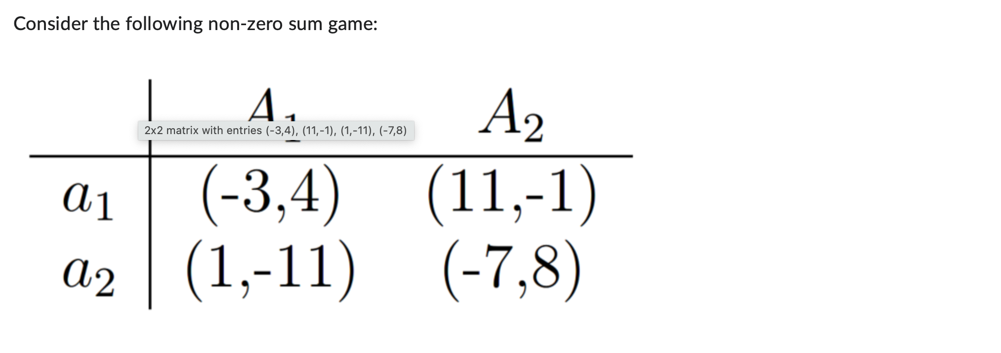 Solved Consider the following non-zero sum game:Which of | Chegg.com