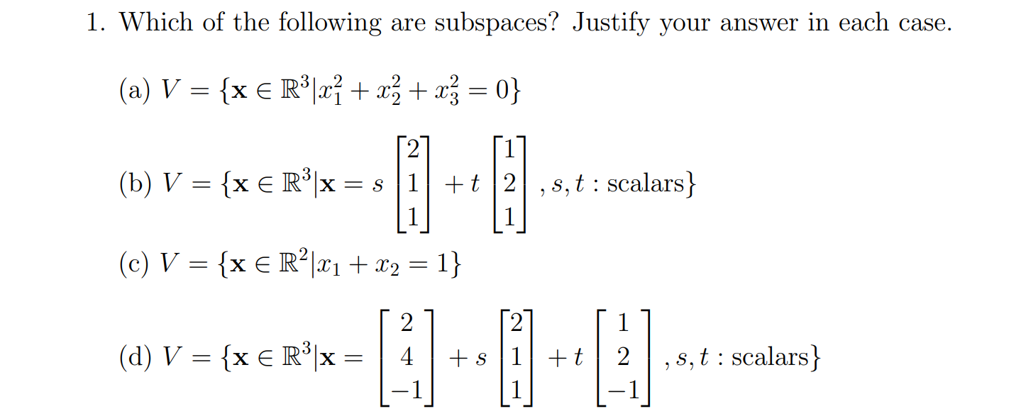 Solved 1. Which of the following are subspaces? Justify your | Chegg.com